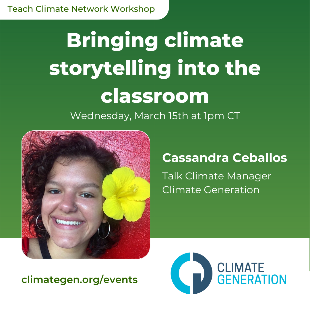 Teach Climate Network Workshop: Bringing Climate Storytelling into the Classroom | eePRO